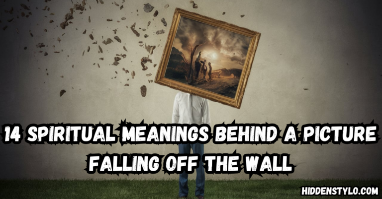 14 Spiritual Meanings Behind a Picture Falling Off the Wall - Hidden Stylo